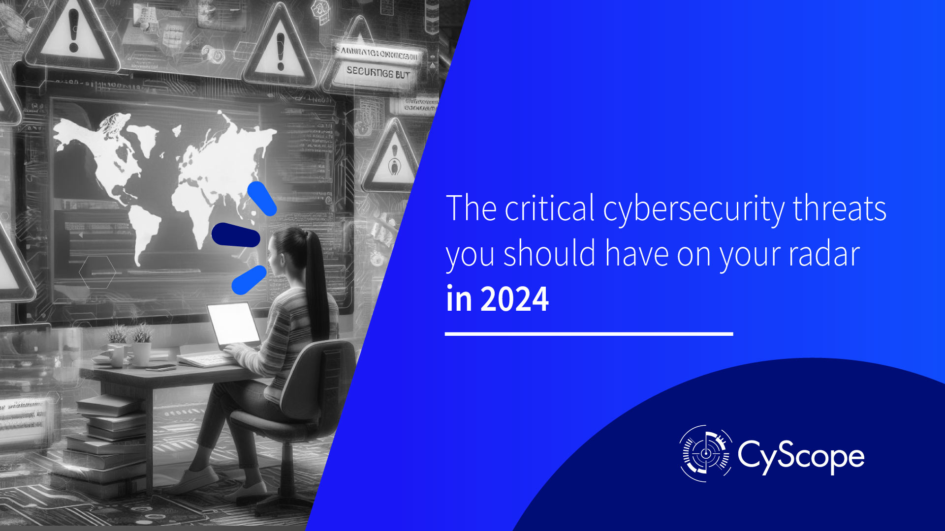The Critical Cybersecurity Threats You Should Have On Your Radar In